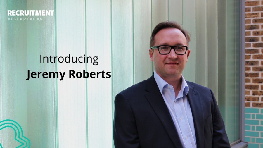 Welcoming Jeremy Roberts to the RE finance team » Recruitment Entrepreneur