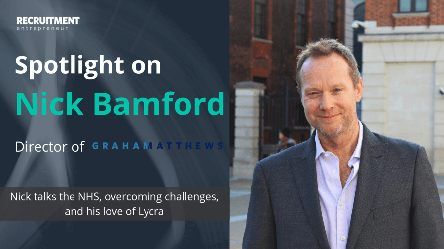In the spotlight: an interview with Nick Bamford » Recruitment Entrepreneur